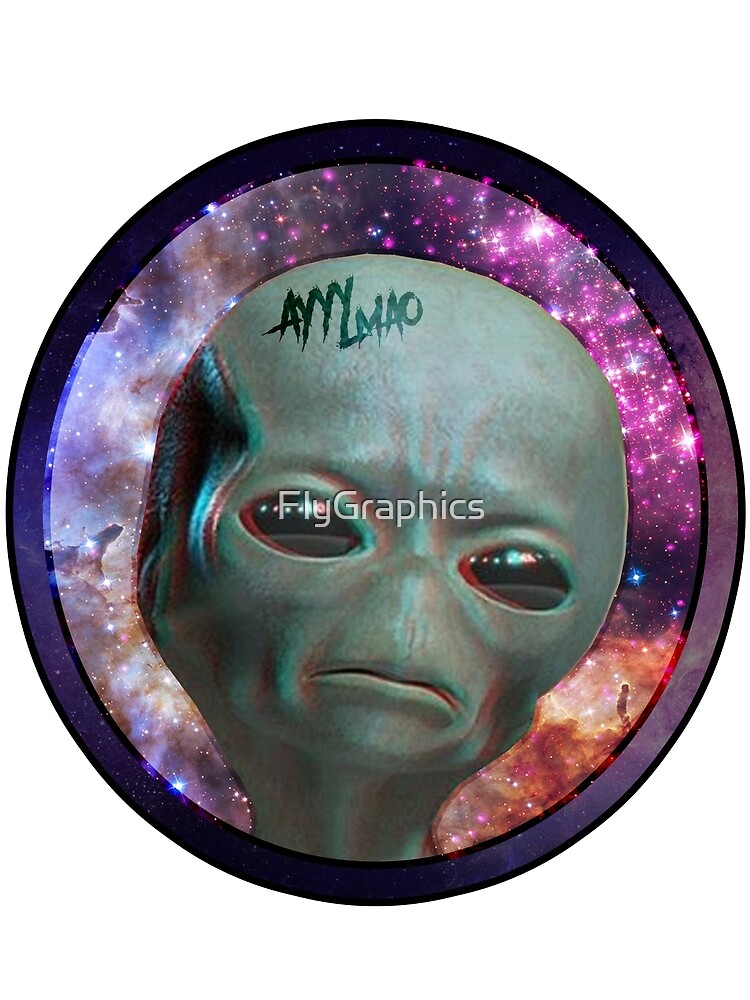 "AYYYY LMAO Alien Meme" by FlyGraphics | Redbubble