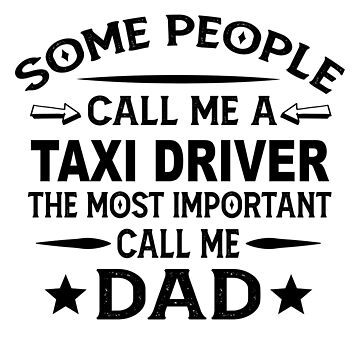 "taxi driver Father Dad T-shirt gift for father's Day taxi driver Dad ...