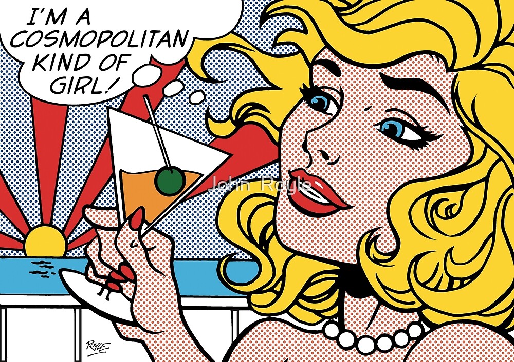 "I'm a Cosmopolitan Kind of Girl! lichtenstein inspired girl Pop Art ...