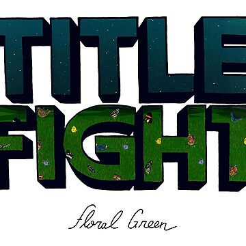 "Title Fight Floral Green" Poster for Sale by NiamhParsons | Redbubble