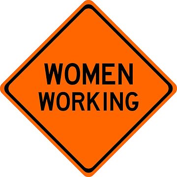 "Women Working Construction Sign Sticker" Sticker for Sale by Canaan ...