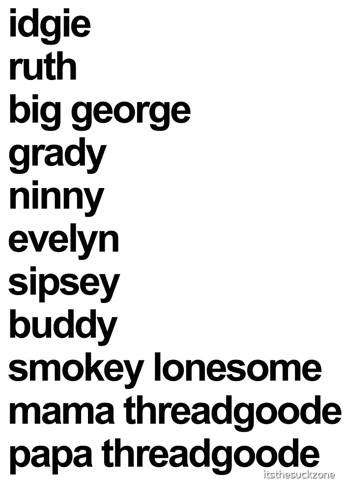 "Fried Green Tomatoes Characters" by itsthesuckzone | Redbubble