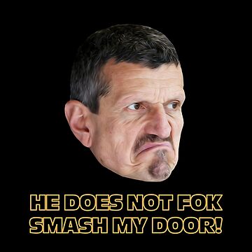 "Fok Smash My Door - Guenther Steiner - Formula 1 Oil Paint" Essential ...