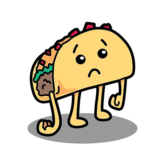 "Sad Taco - Not Tuesday" Posters by Lindsay McCart | Redbubble