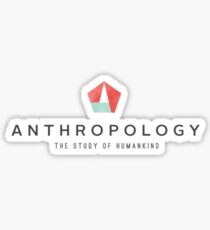 Anthropology Stickers | Redbubble