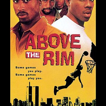 "Above the Rim" Poster for Sale by KrisShaw22 | Redbubble