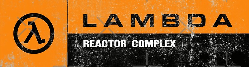 "Half-Life Lambda Complex Reactor Complex Signage - Orange HEV ...