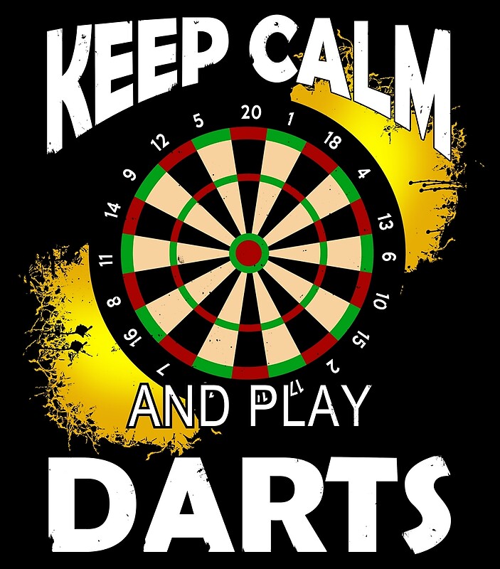 "Keep Calm And Play Darts" Posters by GhostResign | Redbubble