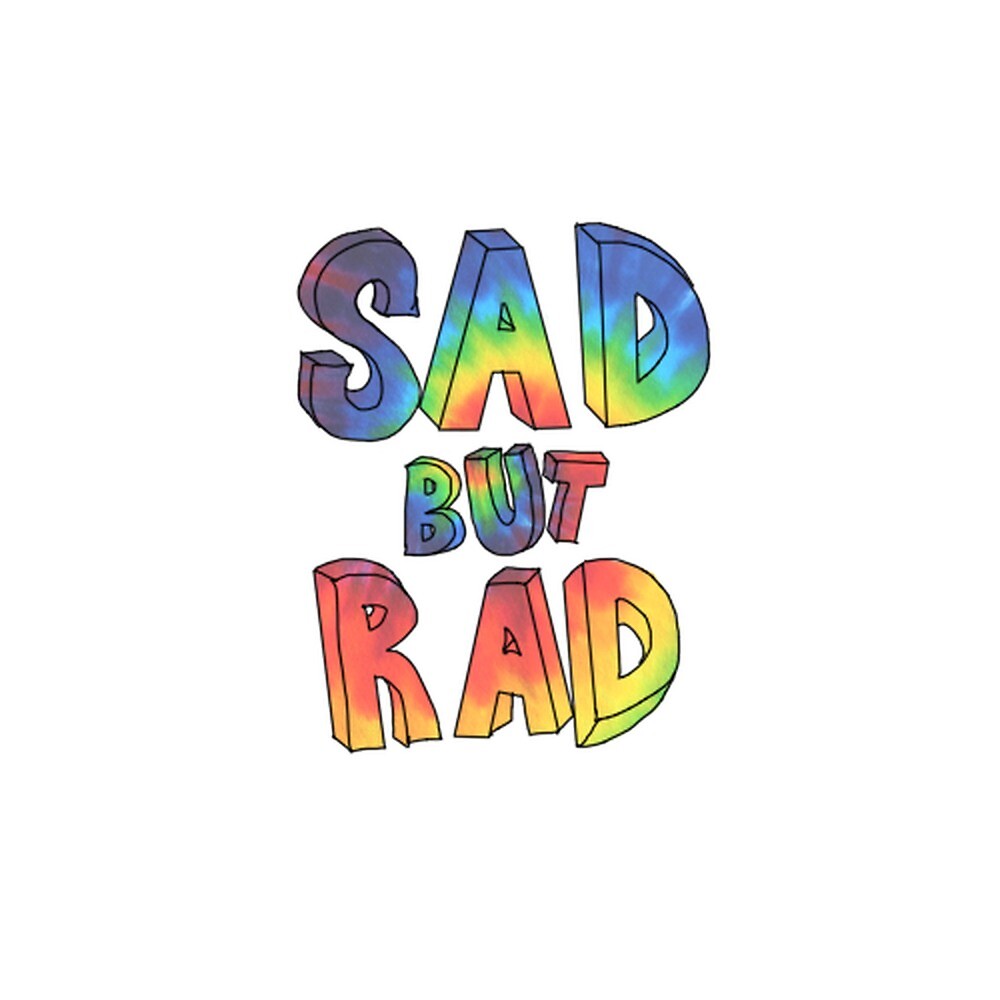 "Sad But Rad tumblr" by aloecat | Redbubble