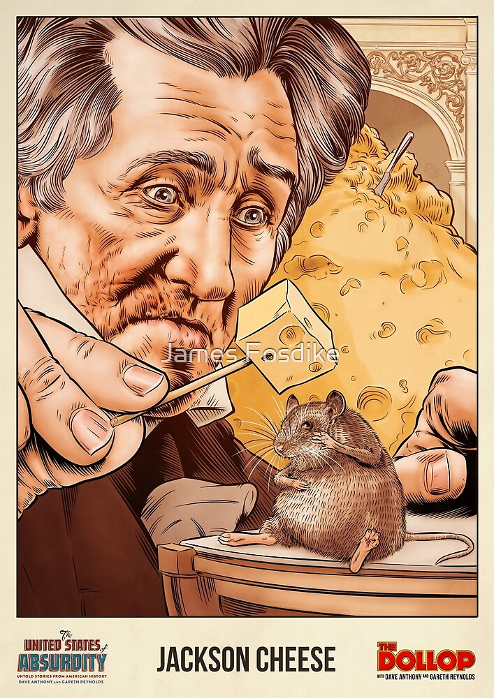 "The United States of Absurdity - Jackson Cheese" by James Fosdike ...