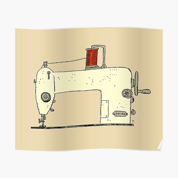 Sewing Machine Posters | Redbubble