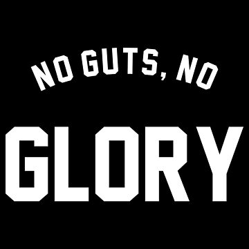 Short Inspirational And Motivational Quotes 06 No Guts No Glory