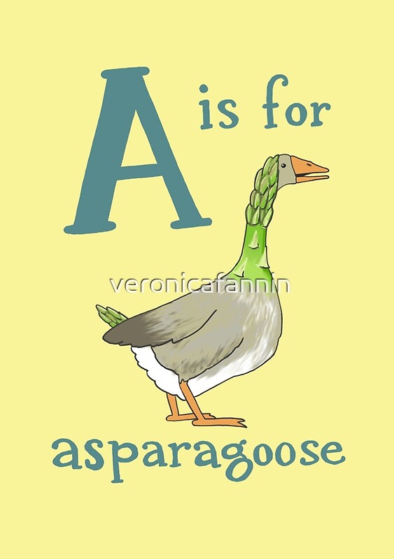 "A is for Asparagoose" by veronicafannin | Redbubble