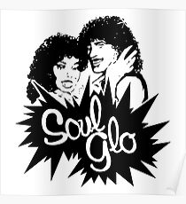 Soul Glo: Posters | Redbubble