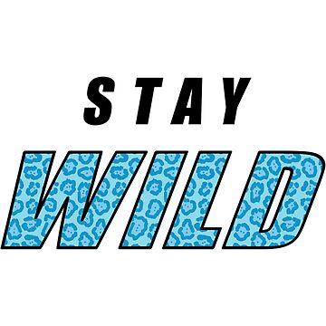 "Ben Azelart Merch Stay Wild Merch Stay Wild " Sticker for Sale by ...