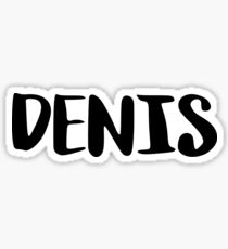 Denis: Gifts & Merchandise | Redbubble