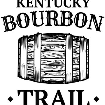 "Bourbon Trail Kentucky Ky Whiskey" Sticker for Sale by theodorosa ...