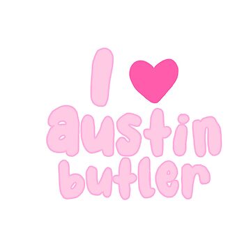 "i heart austin butler sticker" Sticker for Sale by feliciadesigns ...