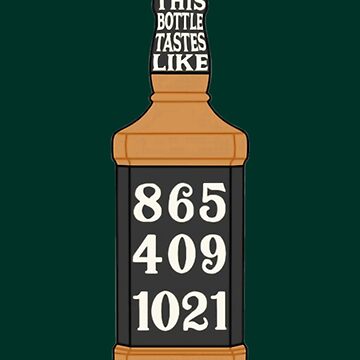 "This bottle tastes like 865 409 1021 " Sticker for Sale by ...