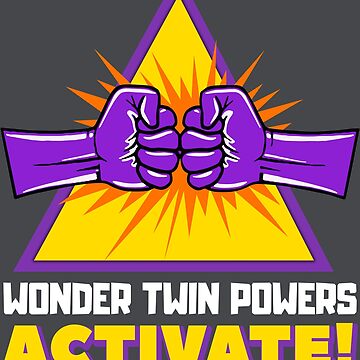"Wonder Twin Powers Activate" Sticker for Sale by NUMAcreations | Redbubble