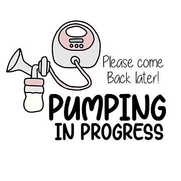 "Pumping in progress do not enter workplace mom breastfeeding " Magnet ...