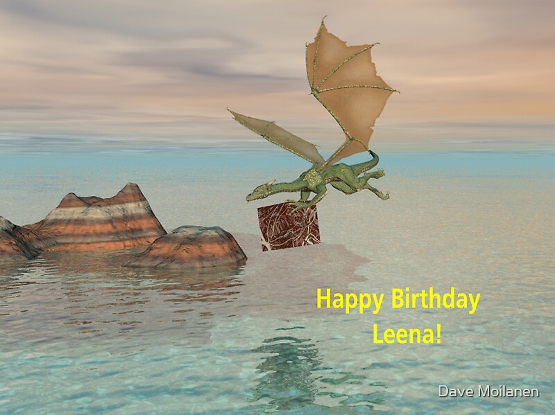 "Happy Birthday Leena!" by Dave Moilanen | Redbubble