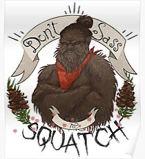 Sassy the Sasquatch: Posters | Redbubble