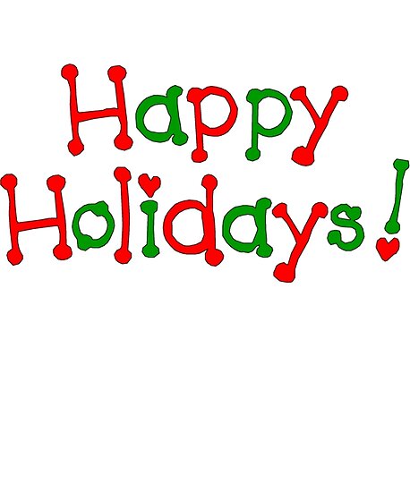 "Happy Holidays - Enjoy Your Time Off And Holiday Tshirt" Poster by ...