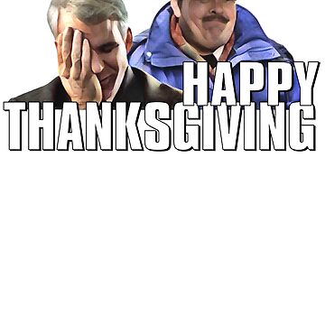 "PLANES, TRAINS AND AUTOMOBILES - Happy Thanksgiving" Art Print for ...