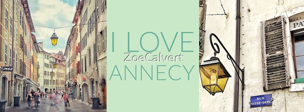"I Love Annecy - Banner Design" by ZoeCalvert | Redbubble