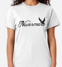Nevermore T-Shirts | Redbubble