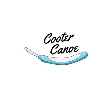 "Purewick Cooter Canoe" Sticker for Sale by Nurse Kate K. | Redbubble