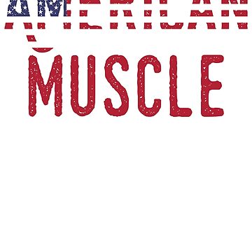 "American Muscle - gym slogan" Sticker for Sale by strongershirts ...