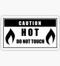 Caution Hot Stickers | Redbubble
