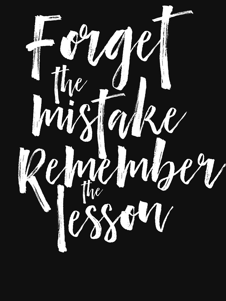 Mistake Lesson Quote 35 Quotes About Learning From Your Mistakes To