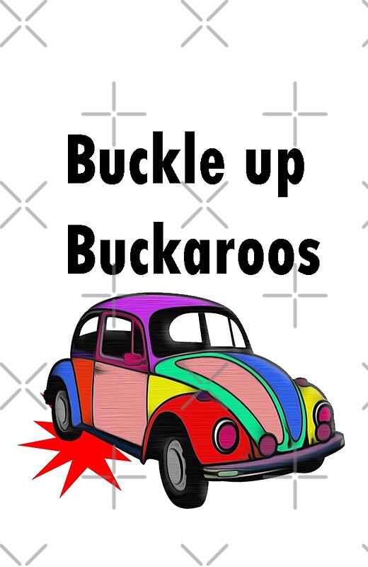 "BUCKLE UP BUCKAROOS - CAR SMASH CARTOON DESIGN PARODY " by Iskybibblle ...