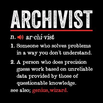 "Archivist Funny Definition: Funny Archivist Gift" Essential T-Shirt ...