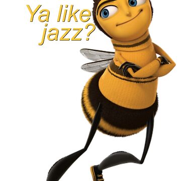"bee movie; ya like jazz" Greeting Card for Sale by deepwinchester ...
