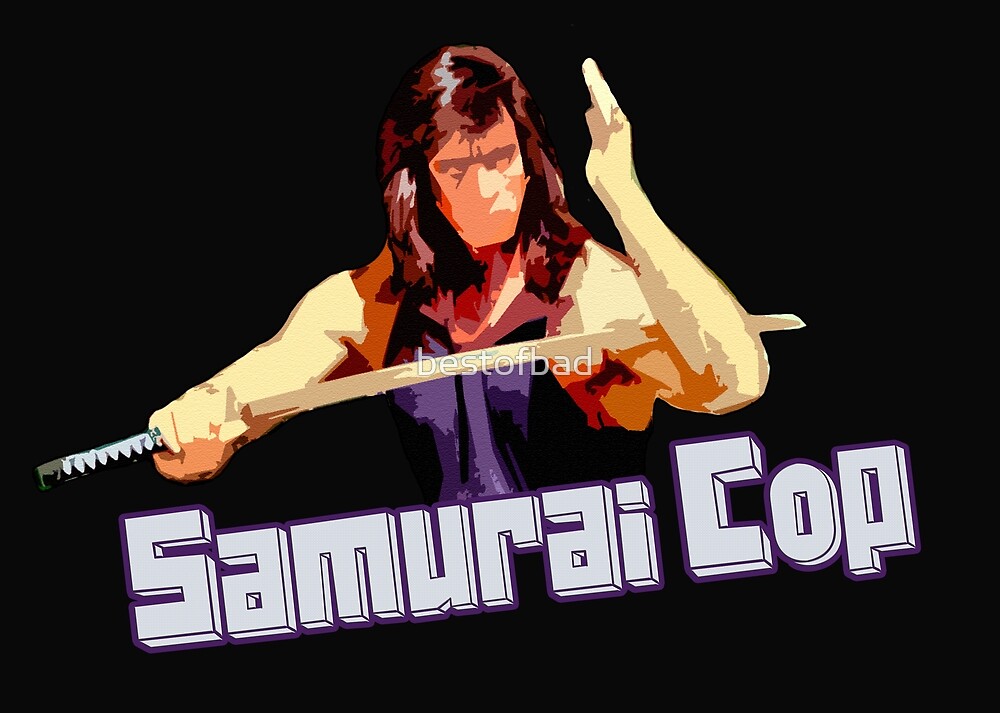 "Samurai Cop V2" by bestofbad | Redbubble