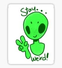 Stay Weird: Stickers | Redbubble