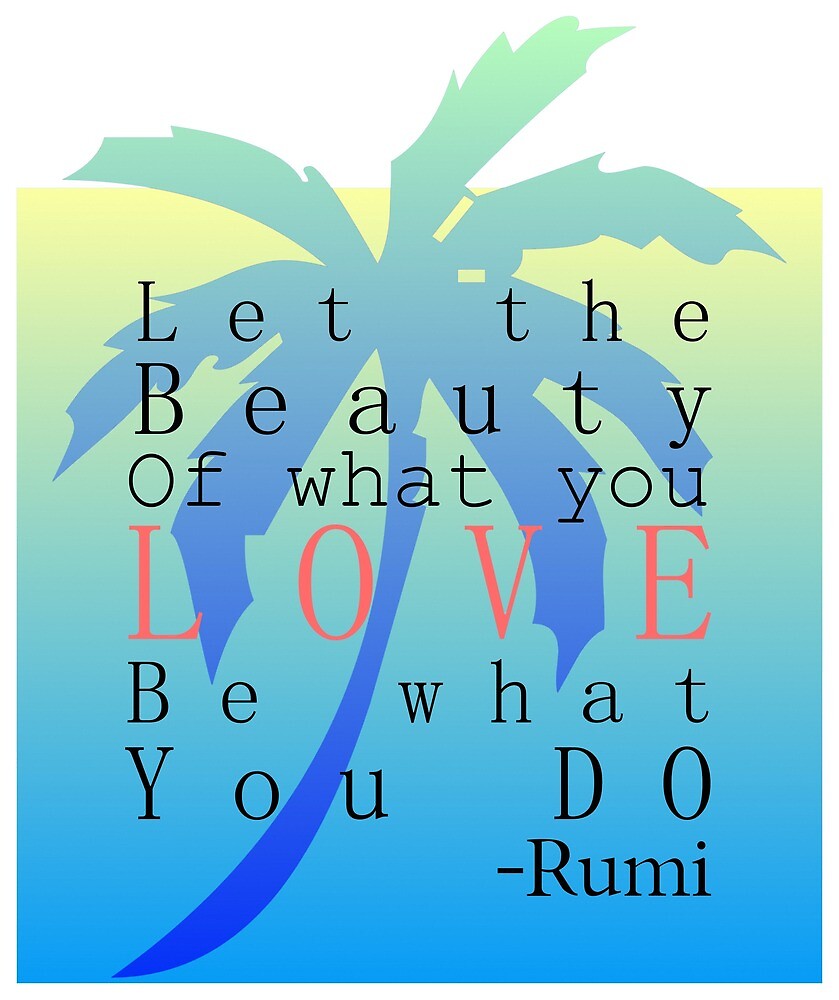 "Rumi Quote With Palm Tree" by Oirabot | Redbubble