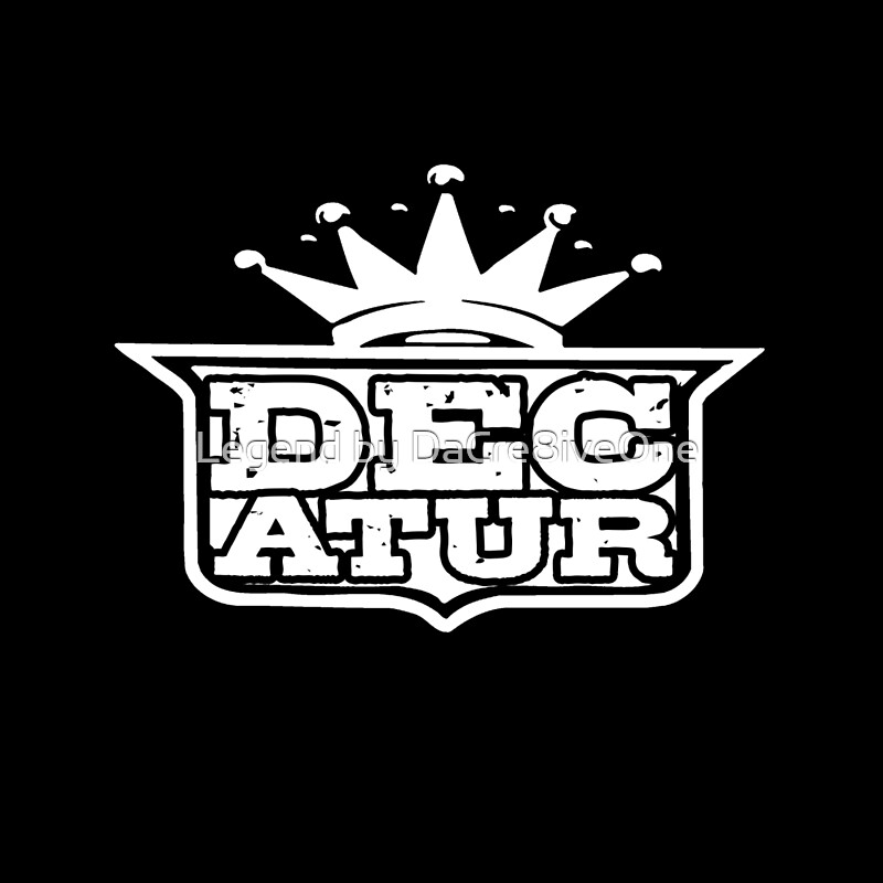 "Decatur logo" by Legend by DaCre8iveOne | Redbubble