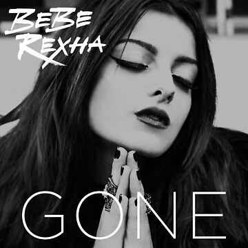 "Listen Free to Bebe Rexha Gone Art" Art Board Print for Sale by ...