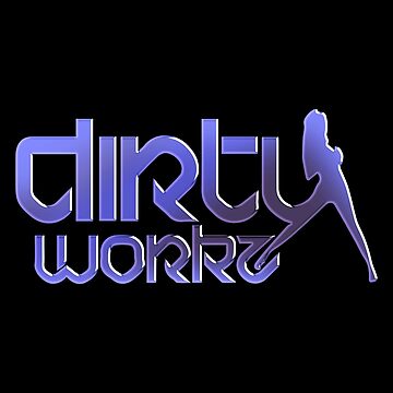 "Dirty Workz" Sticker for Sale by JesusDrip | Redbubble