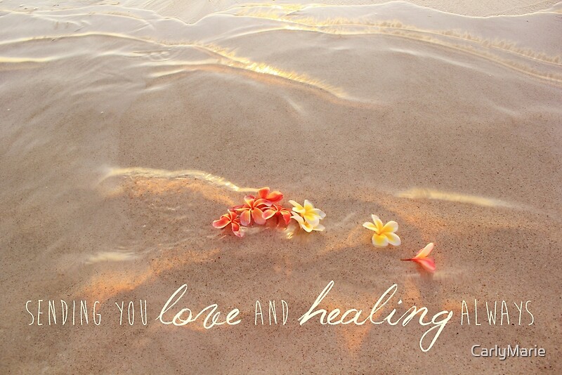 "Love and Healing" by CarlyMarie | Redbubble