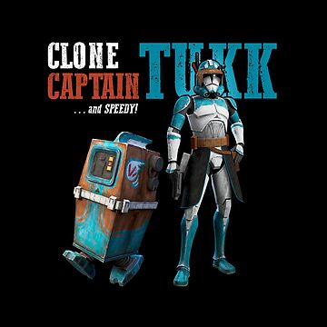 "Clone Captain Tukk ...and Speedy!" Poster by Jan Ruppert | Redbubble