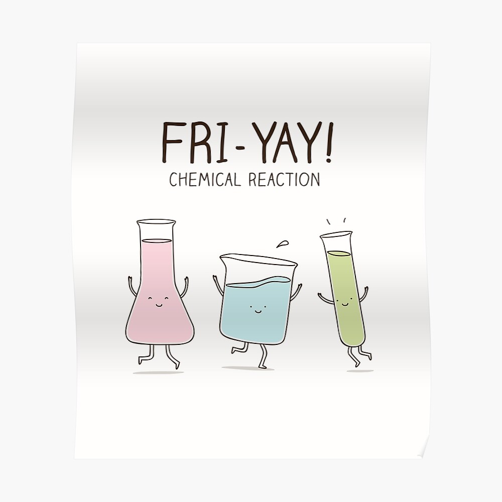 "chemical reaction" Poster by Milkyprint | Redbubble