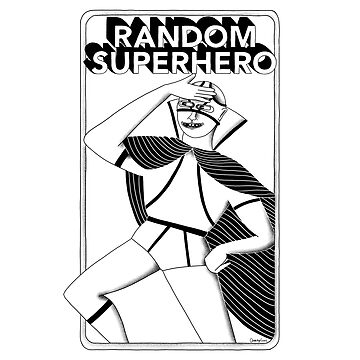 "Random Superhero II (no color)" Poster by CheekyCircus | Redbubble