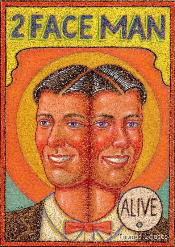 "Two Faced Man" by Thomas Sciacca | Redbubble