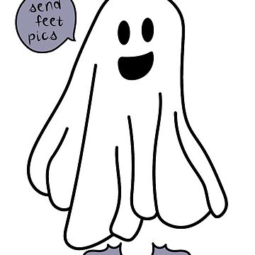 "Send feet pics ghost Want's What he doesn't have" Sticker for Sale by ...